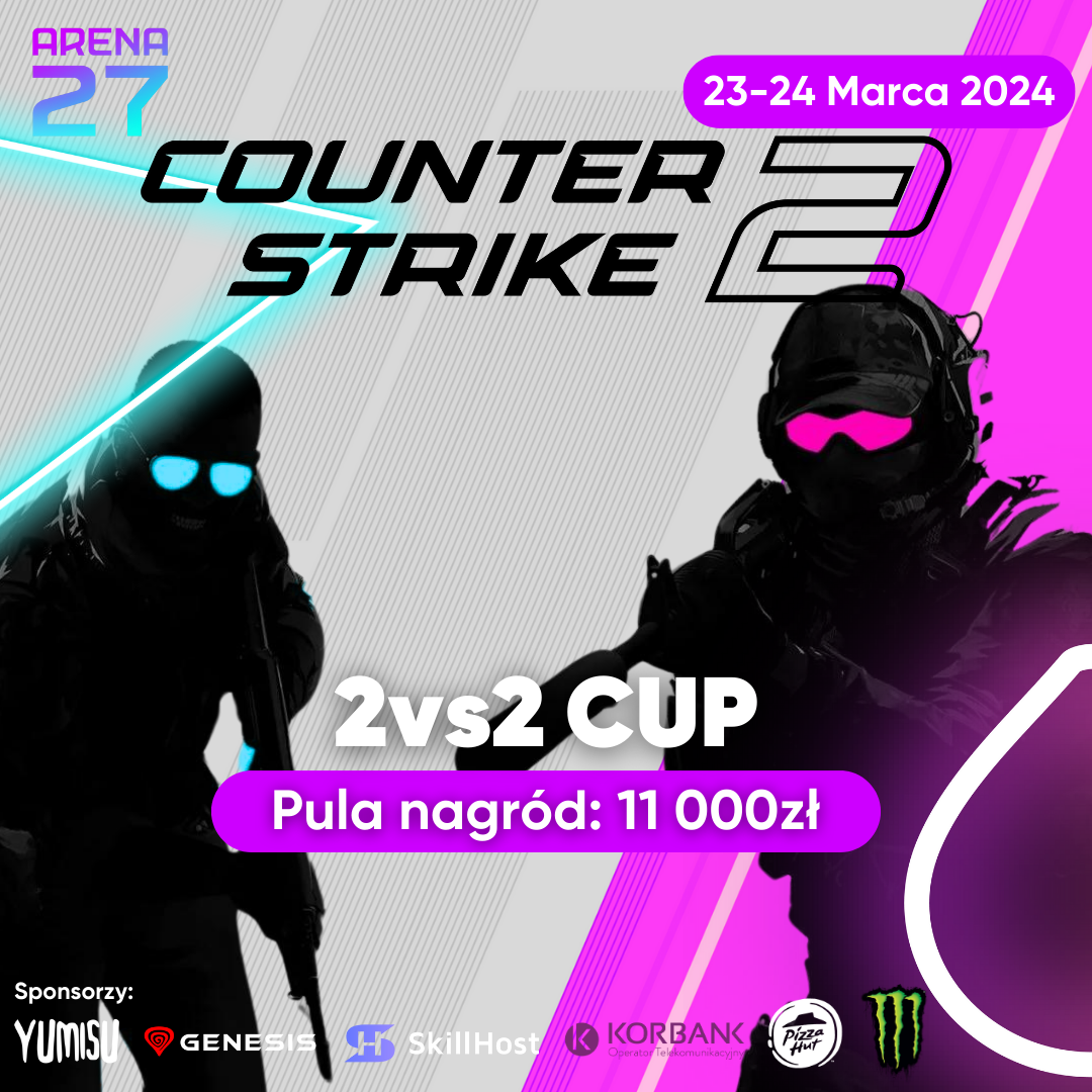 WROCŁAW CS2 2vs2 CUP vol.2 by ARENA27 - Arena 27